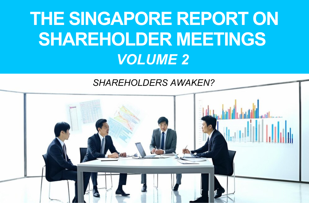 THE SINGAPORE REPORT ON SHAREHOLDER MEETINGS VOLUME 2 - Centre for Investor Protection